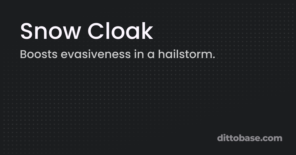 Snow Cloak | Pokémon Ability | Dittobase