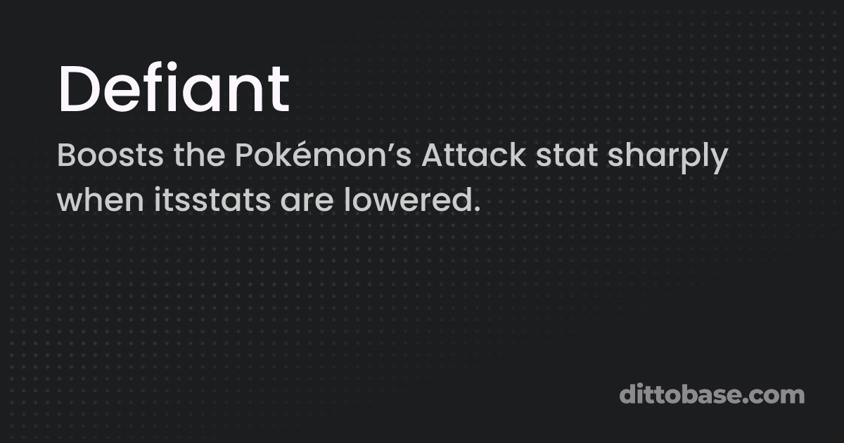 Defiant | Pokémon Ability | Dittobase