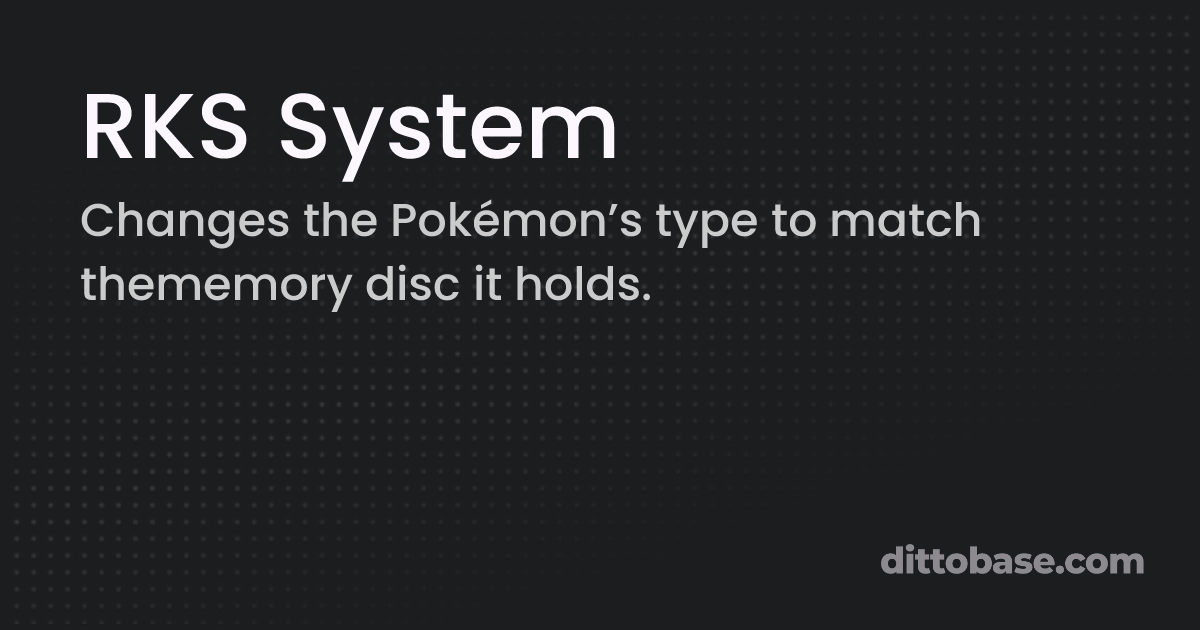 RKS System | Pokémon Ability | Dittobase
