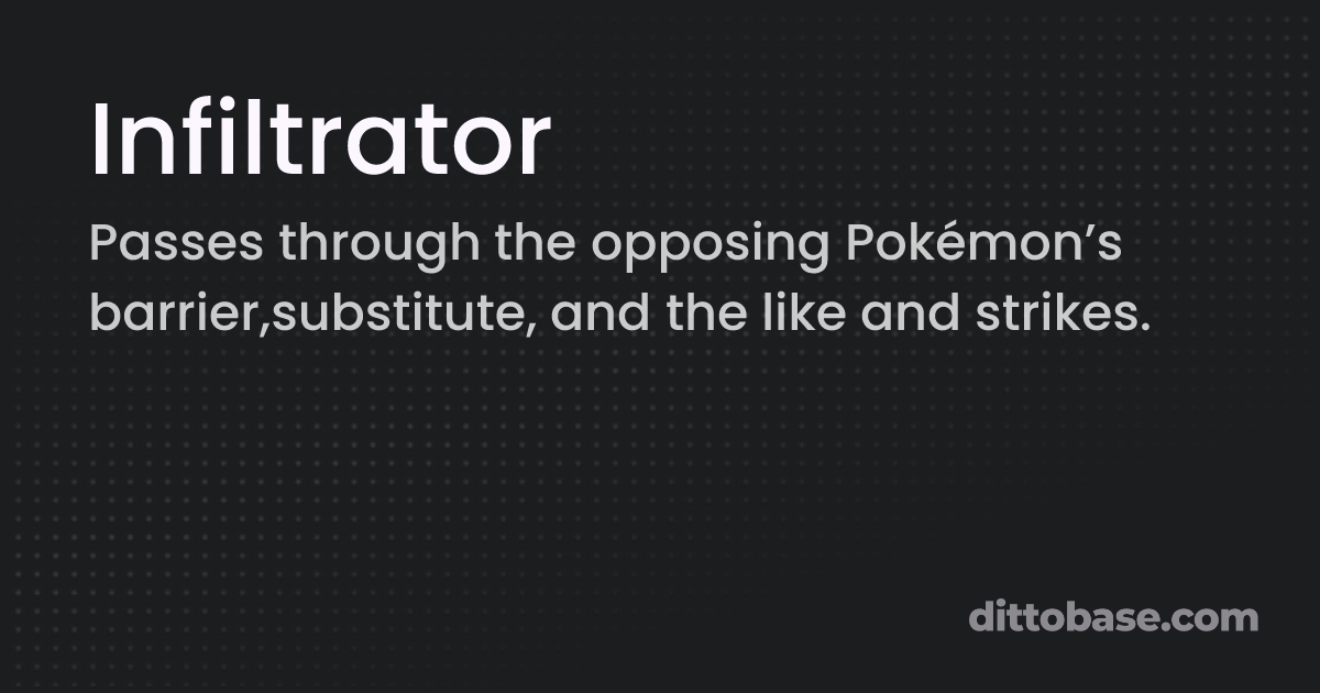 Infiltrator | Pokémon Ability | Dittobase