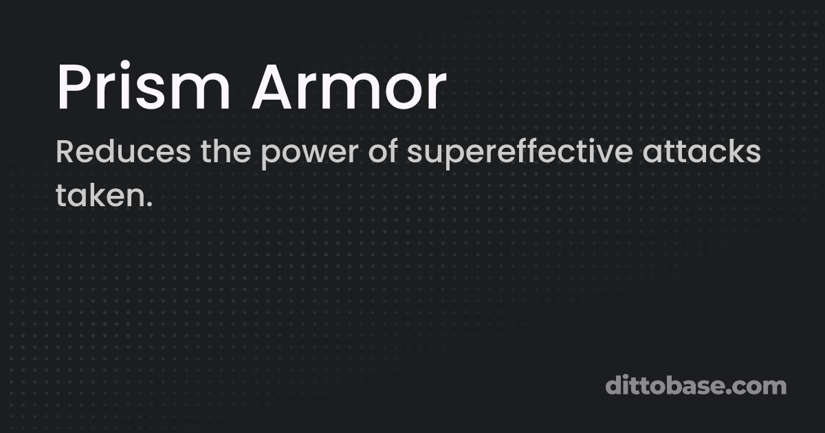 Prism Armor | Pokémon Ability | Dittobase