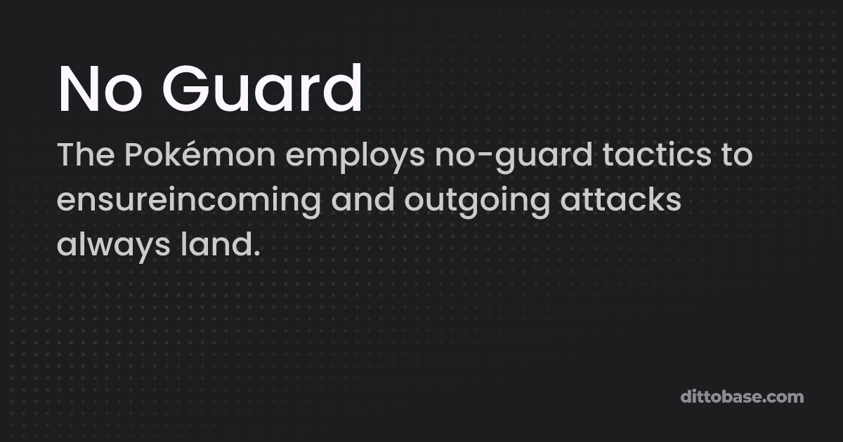 No Guard | Pokémon Ability | Dittobase