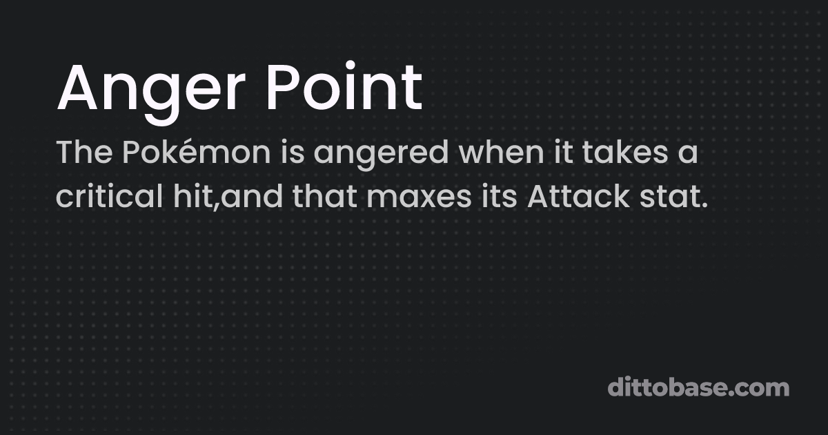 Anger Point | Pokémon Ability | Dittobase