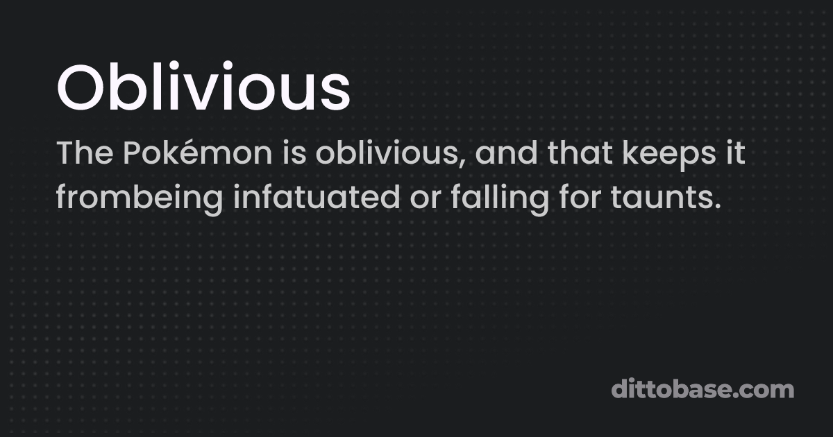 Oblivious | Pokémon Ability | Dittobase