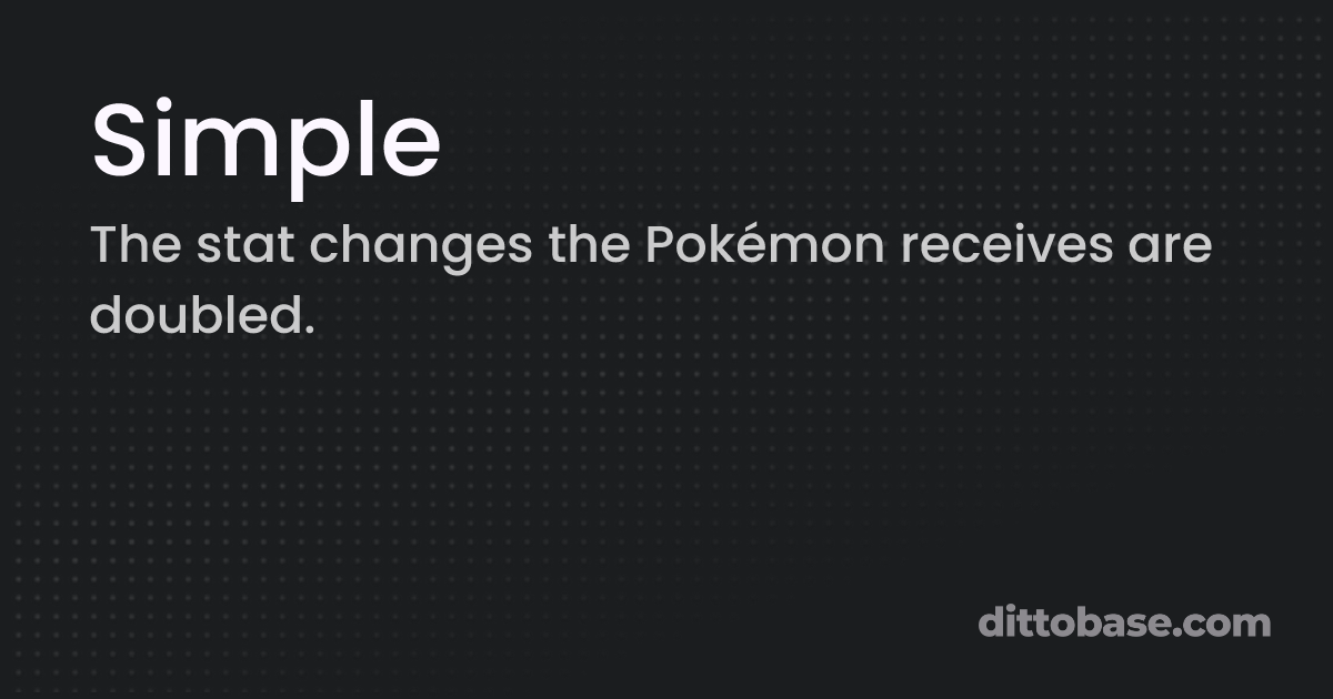 Simple | Pokémon Ability | Dittobase