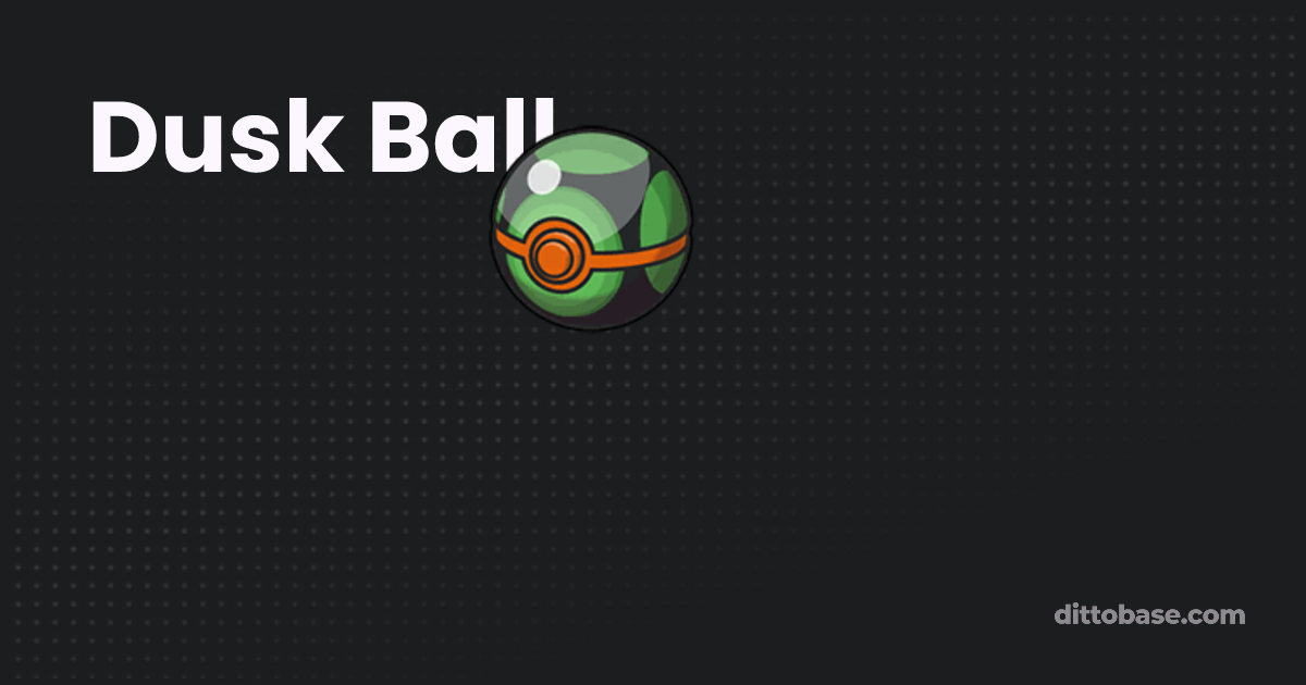 Dusk Ball | Pokémon Item | Dittobase