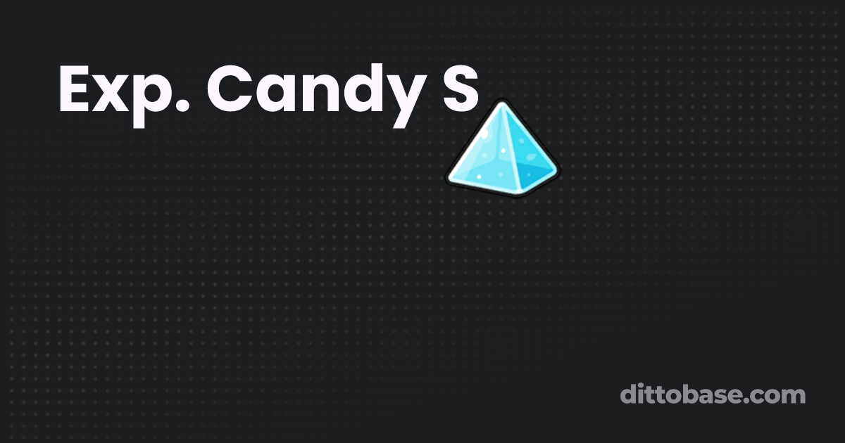 Exp. Candy S | Pokémon Item | Dittobase