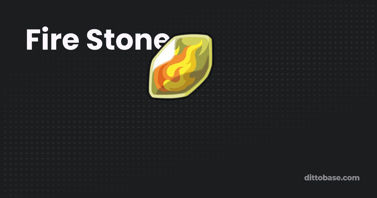 Fire Stone | Pokémon Item | Dittobase