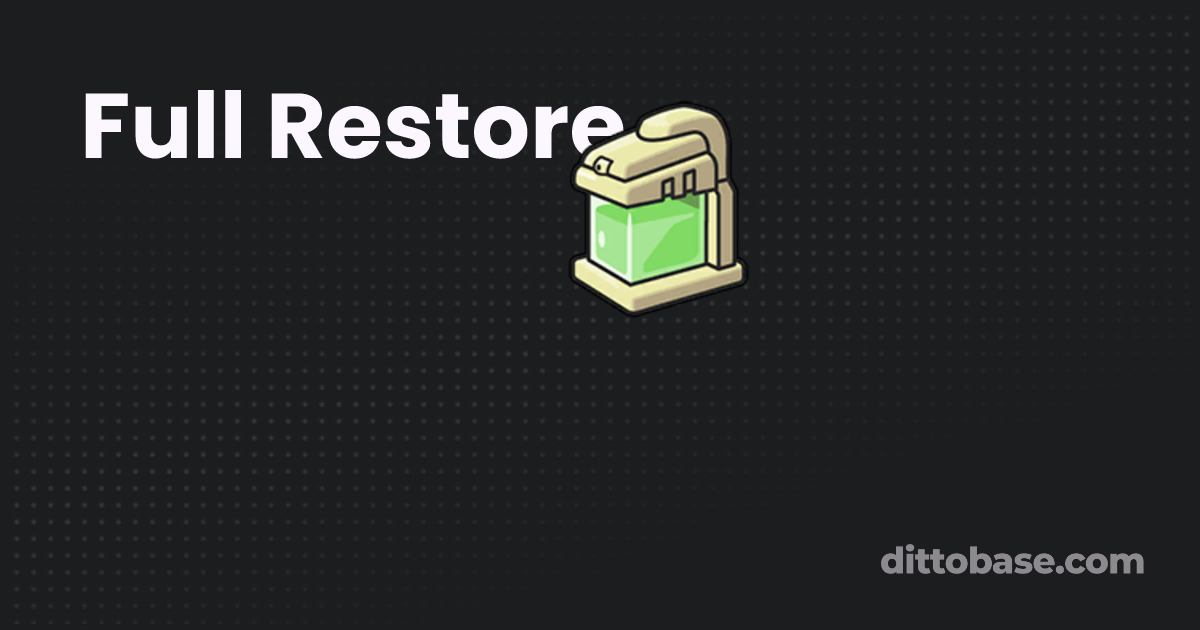 Full Restore | Pokémon Item | Dittobase