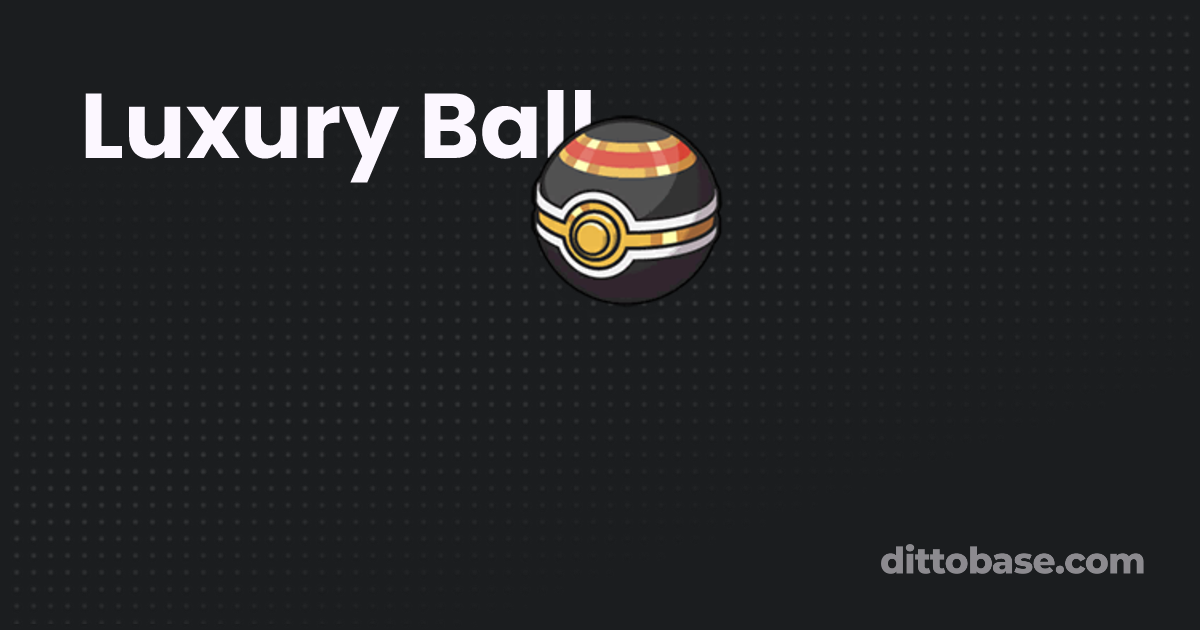 Luxury Ball | Pokémon Item | Dittobase
