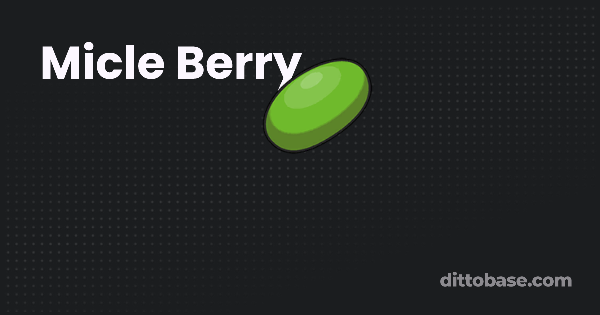Micle Berry | Pokémon Item | Dittobase