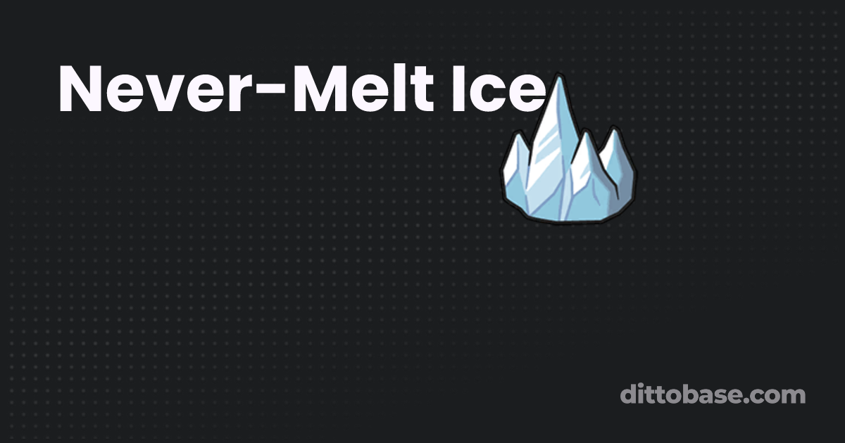 Never-Melt Ice | Pokémon Item | Dittobase