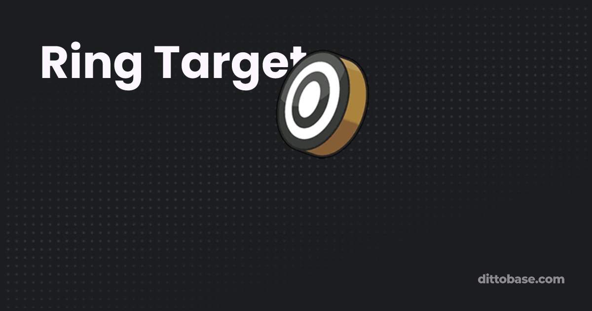 Ring Target | Pokémon Item | Dittobase