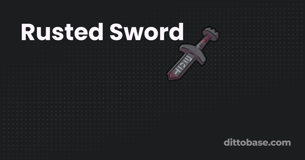 Rusted Sword | Pokémon Item | Dittobase