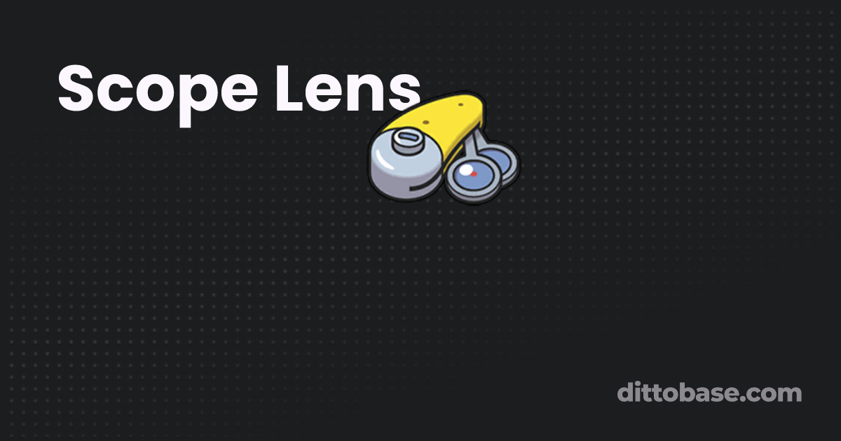 Scope Lens | Pokémon Item | Dittobase