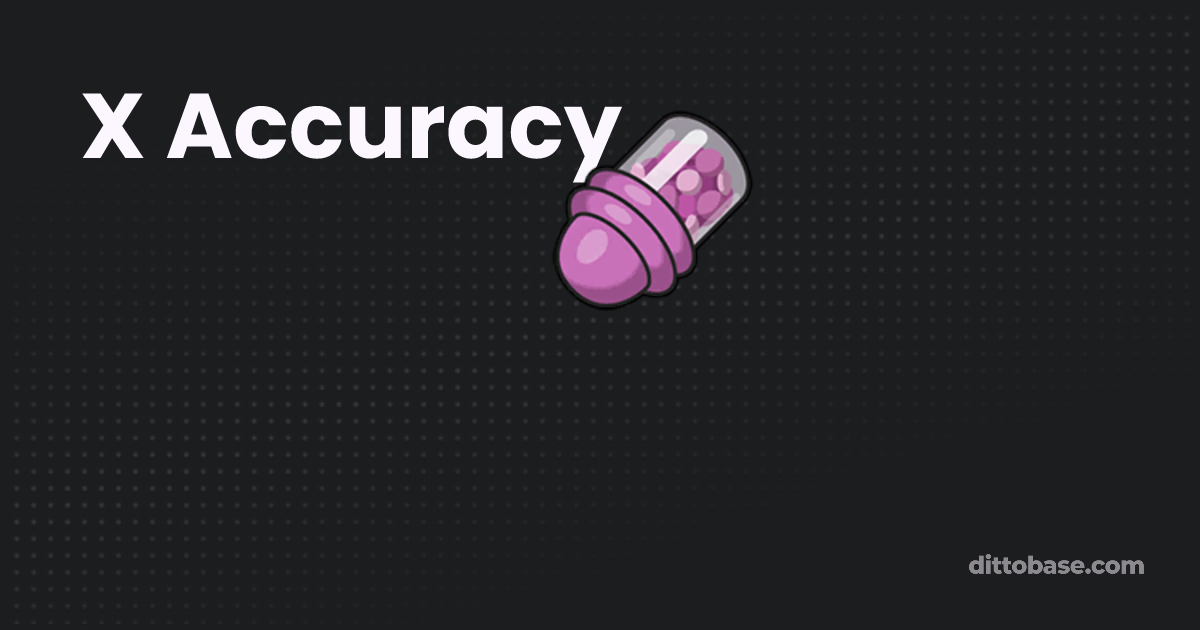 X Accuracy | Pokémon Item | Dittobase