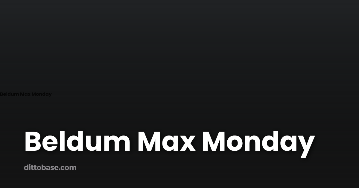 Beldum Max Monday | Dittobase