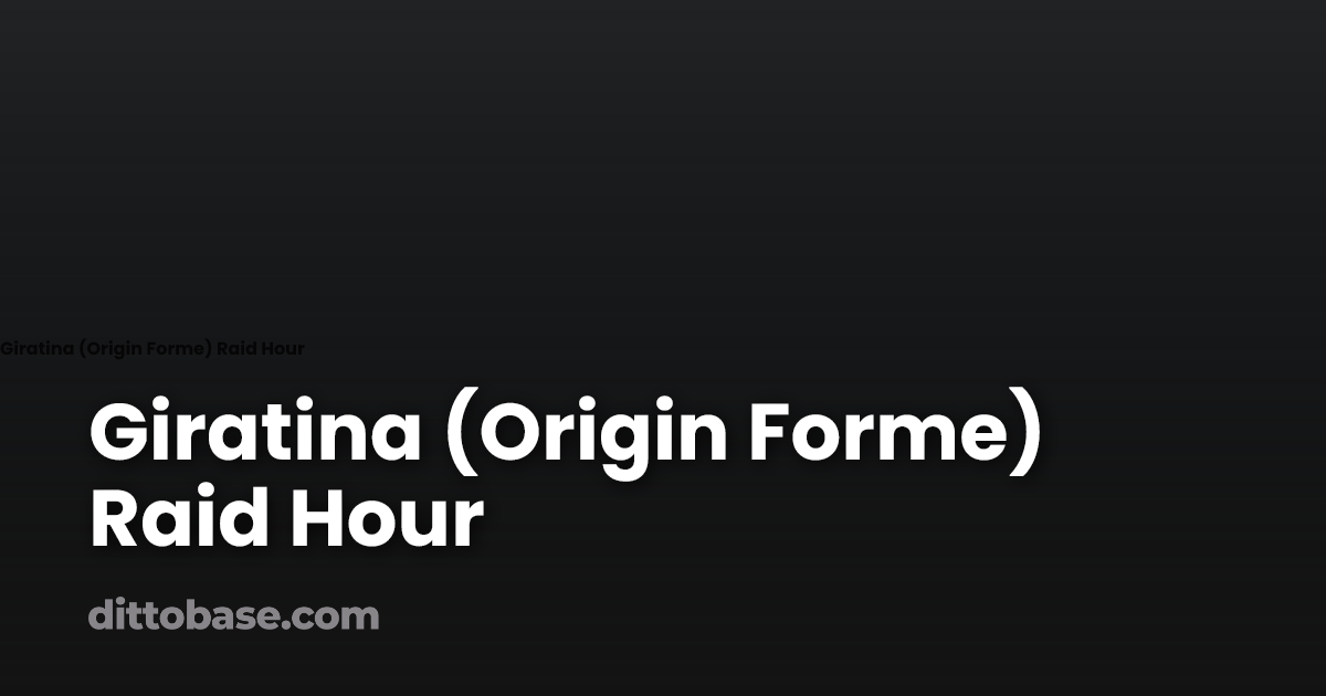 Giratina (Origin Forme) Raid Hour | Dittobase