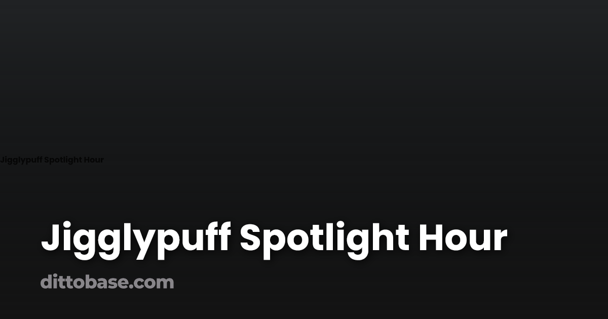 Jigglypuff Spotlight Hour | Dittobase