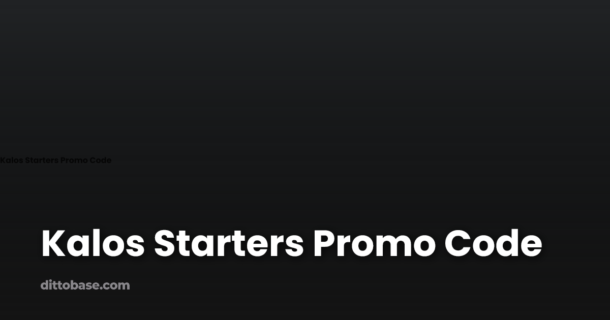Kalos Starters Promo Code | Dittobase