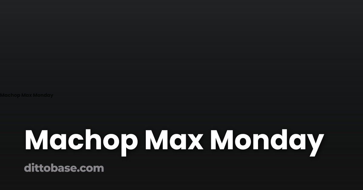 Machop Max Monday | Dittobase