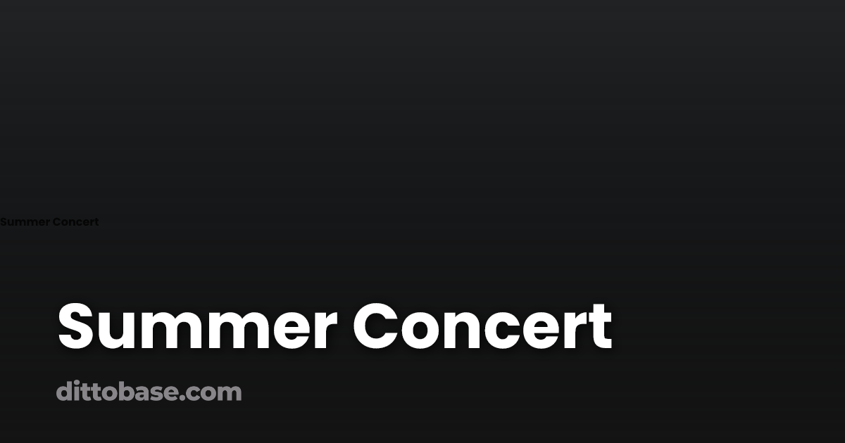 Summer Concert | Dittobase