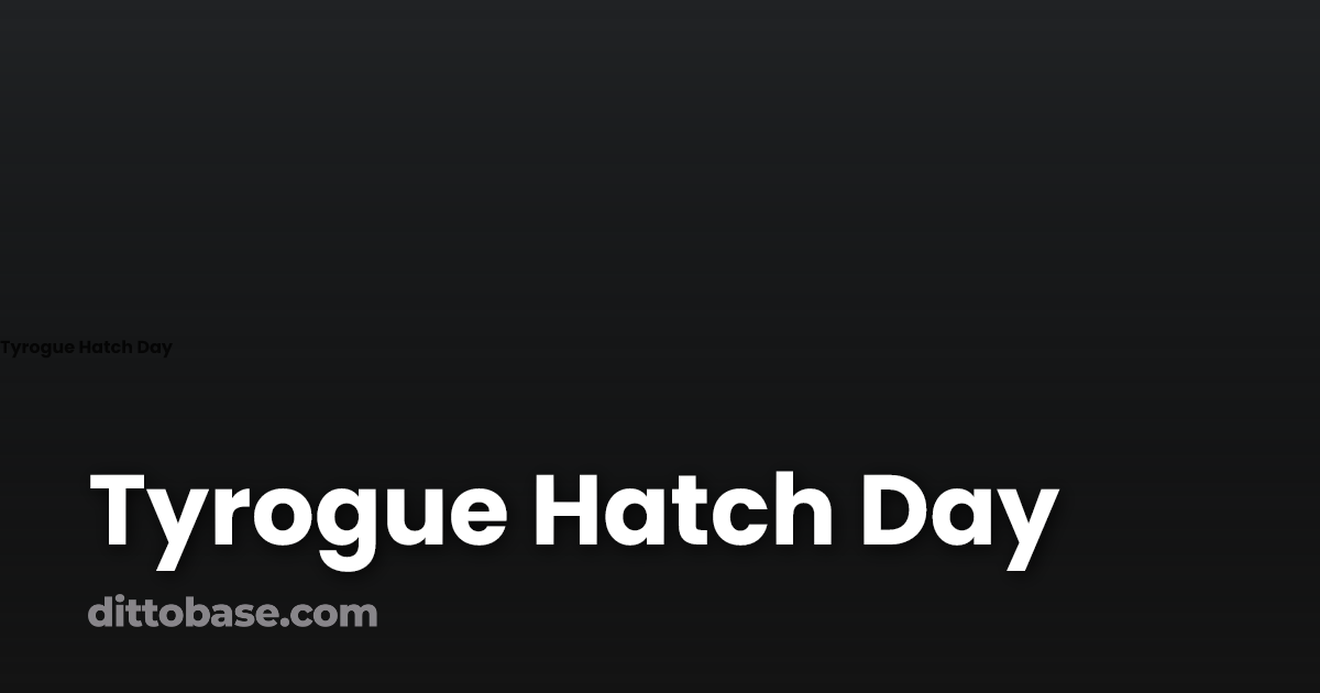Tyrogue Hatch Day | Dittobase