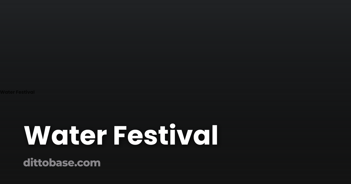 Water Festival | Dittobase