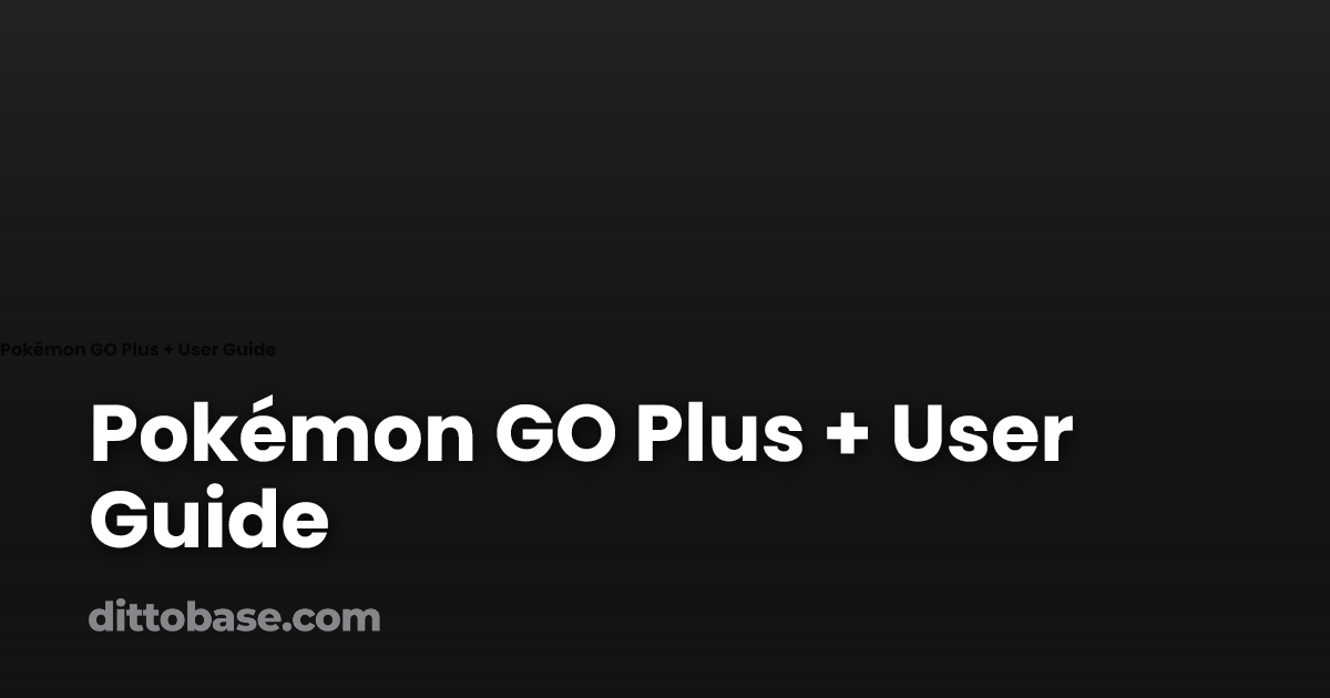 Pokémon GO Plus + User Guide | Dittobase