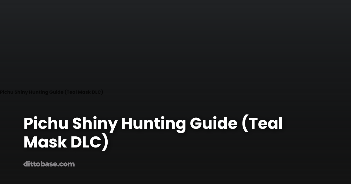 Pichu Shiny Hunting Guide (Teal Mask DLC) | Dittobase