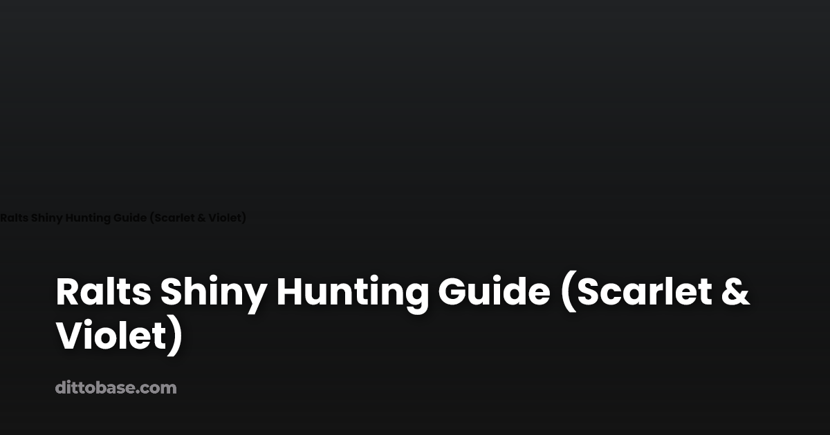 Ralts Shiny Hunting Guide (Scarlet & Violet) | Dittobase